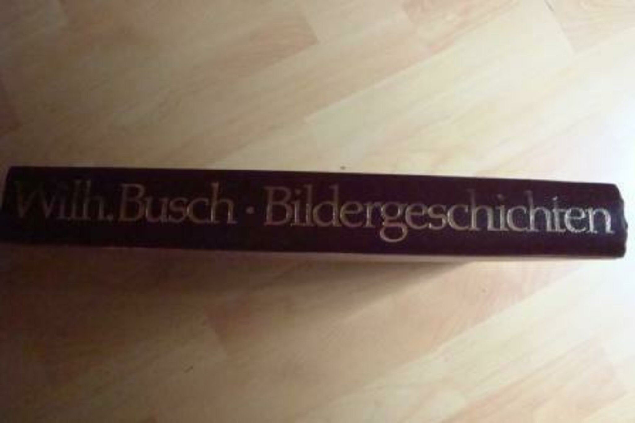 Das Buch von Wilhelm Busch. Eines meiner Schätze - Friedberg