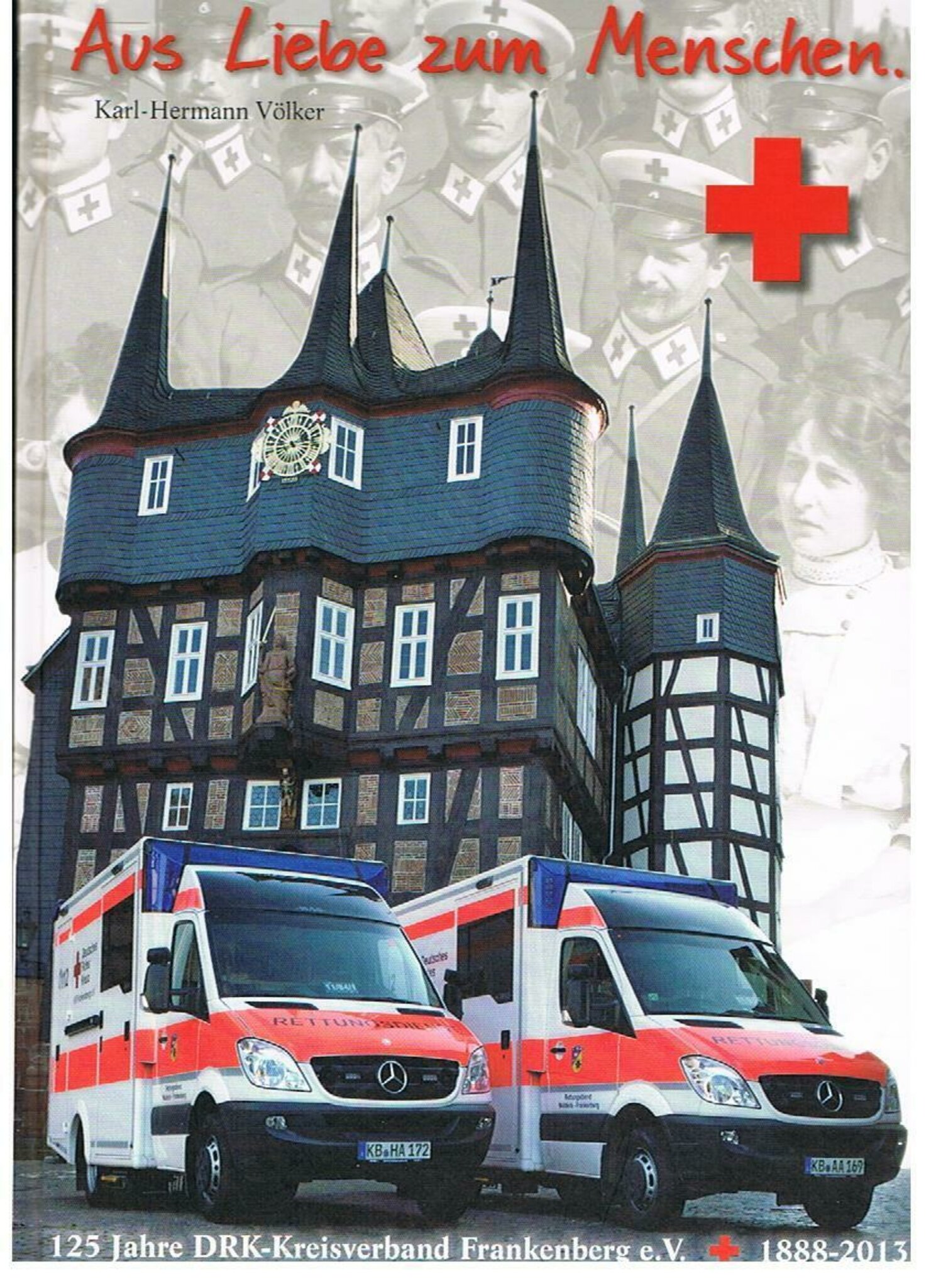 Seit 150 Jahren gibt es das Rote Kreuz,seit 125 Jahren den DRK ...