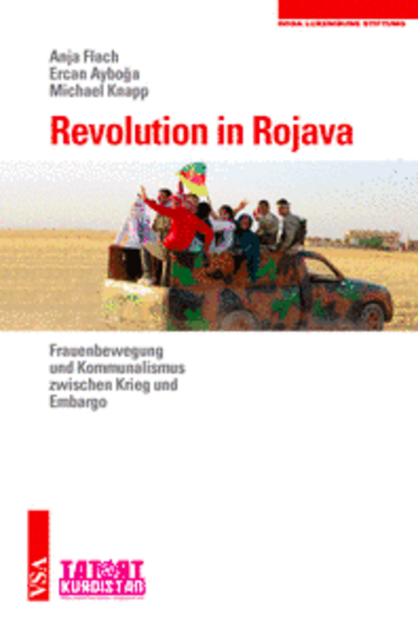 Syrien - Der dritte Weg - Eine Buchempfehlung: "Revolution in Rojava ...