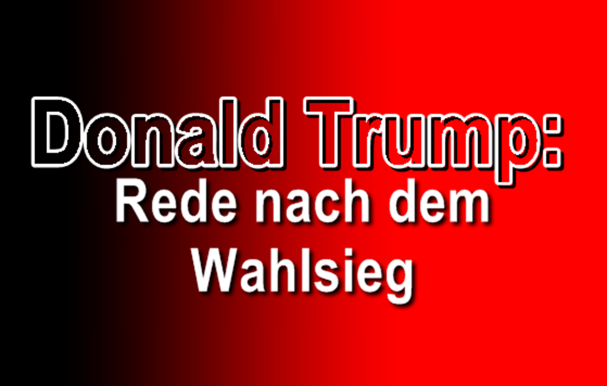 Donald Trump: Erste Rede nach Wahlsieg - Marburg