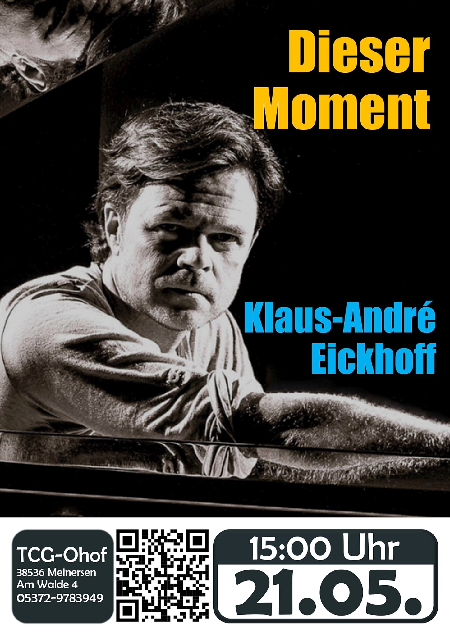 "Dieser Moment" mit Klaus Andre' Eickhoff